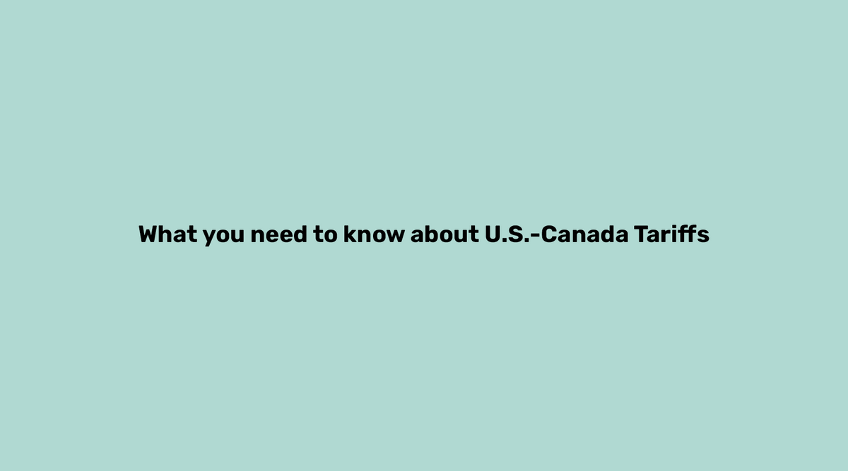 What You Need to Know About U.S.-Canada Tariffs — One Wholesale